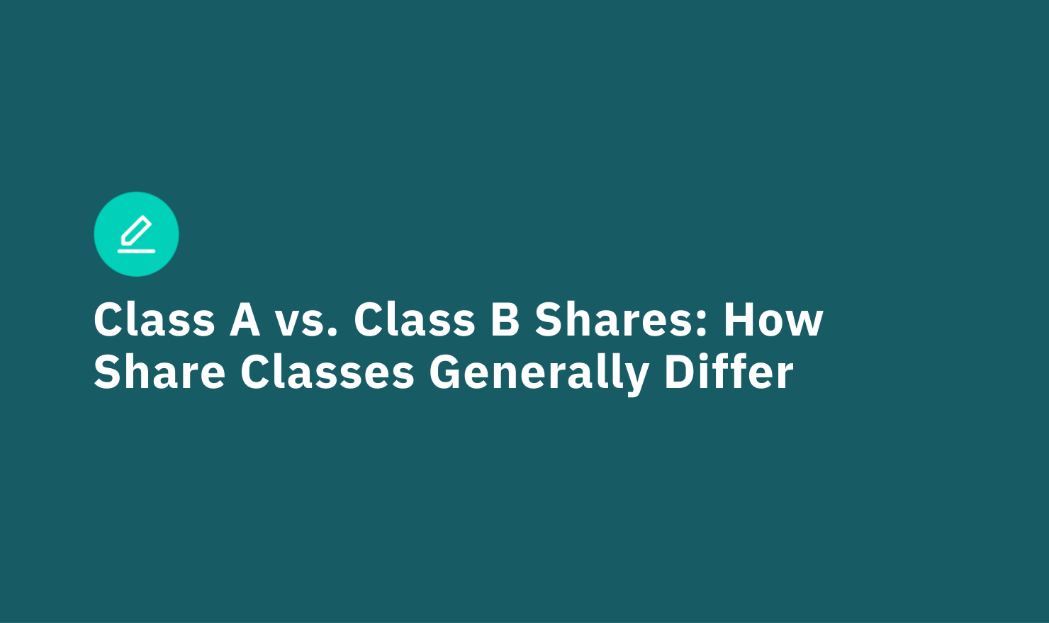 Class A vs Class B Shares How Share Classes Generally Dif...