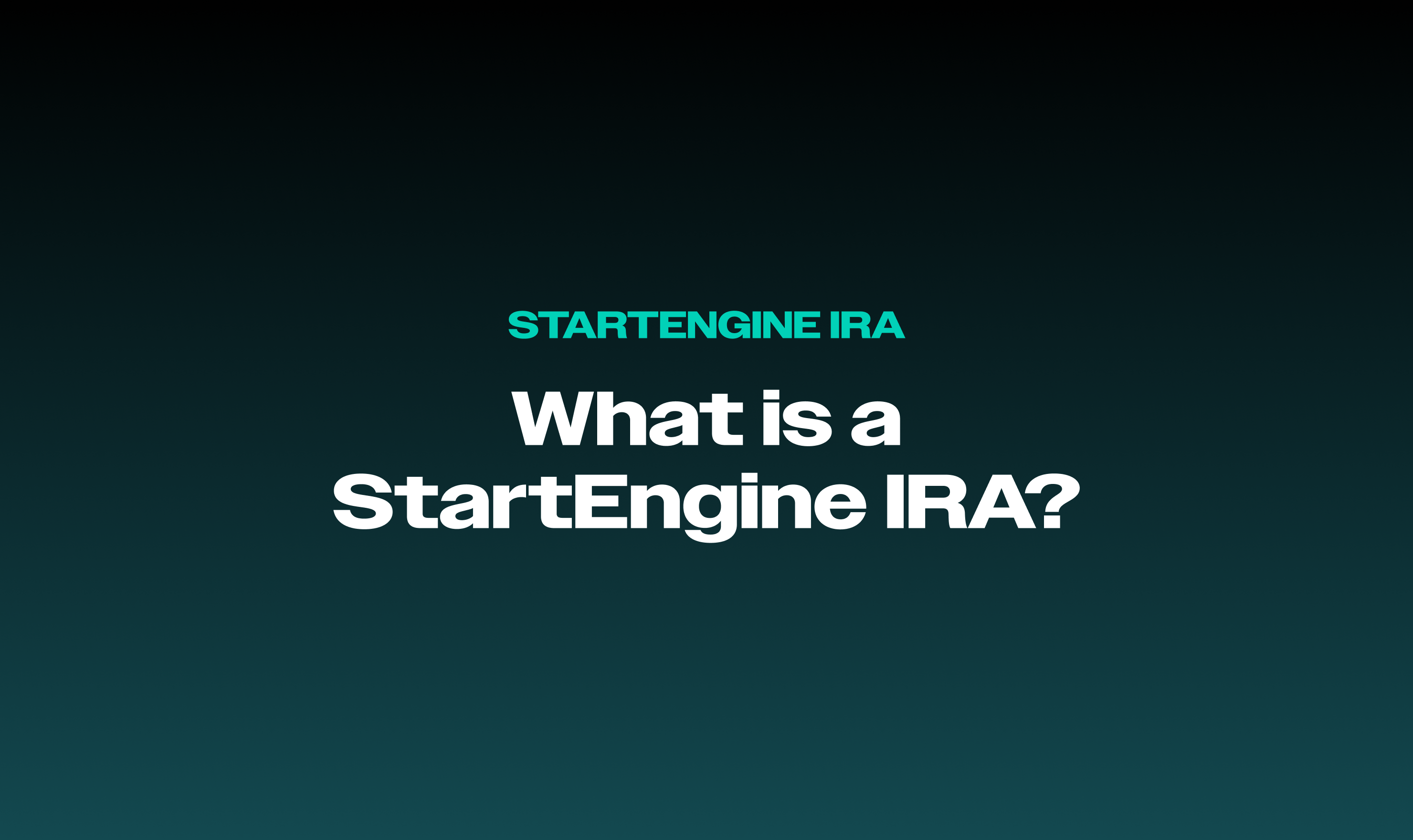 What Is a StartEngine IRA - For Investors what-is-a-start...