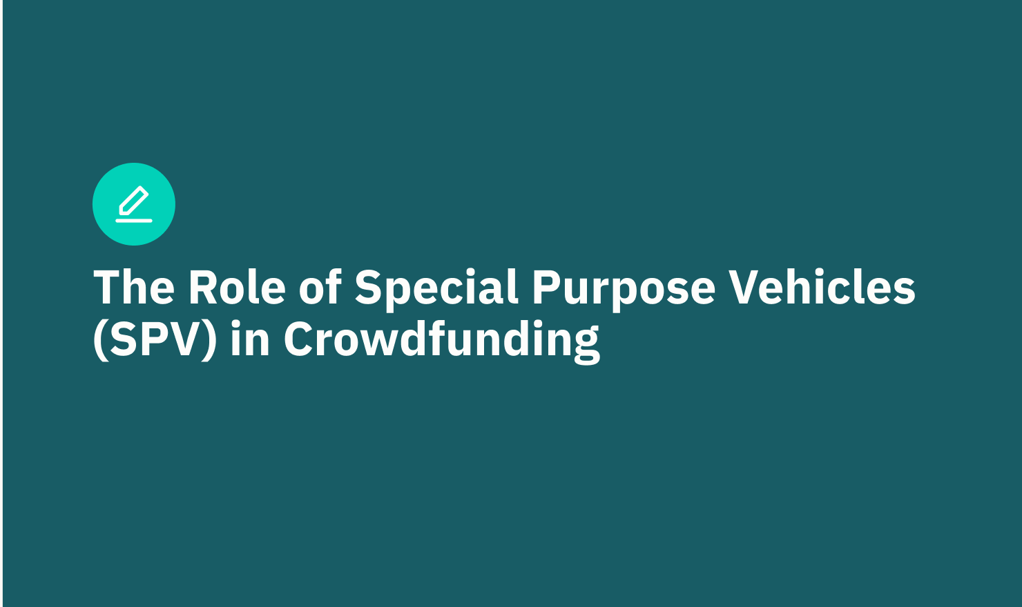The Role of Special Purpose Vehicles SPV in Crowdfunding...