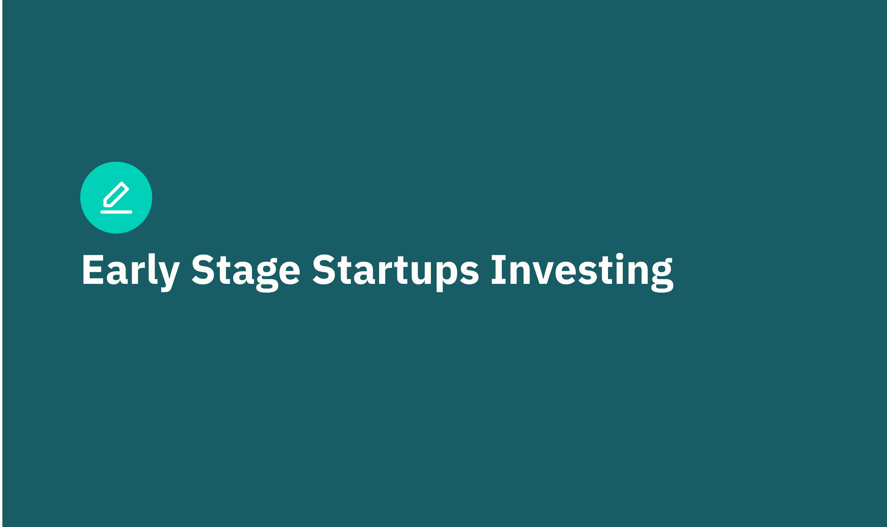 Early-Stage Startup Investing: Risks, Considerations, and Strategies